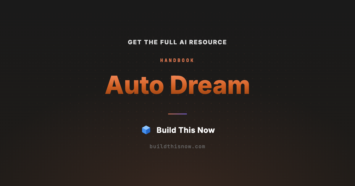 Auto Dream | Build This Now