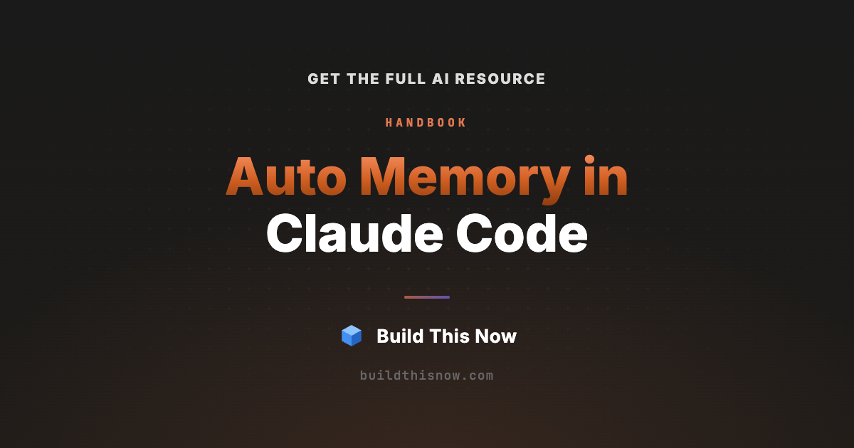 Auto Memory in Claude Code | Build This Now